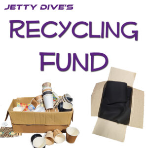 Donate to our Recycling Fund! - JettyDive